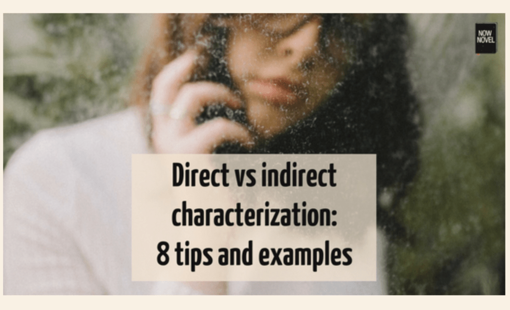 Direct vs indirect characterization: 8 tips and examples – Loving ...